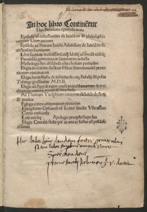 Jn hoc libro Continẽtur || Haec Bebeliana opuscula noua || Epistola ad ...